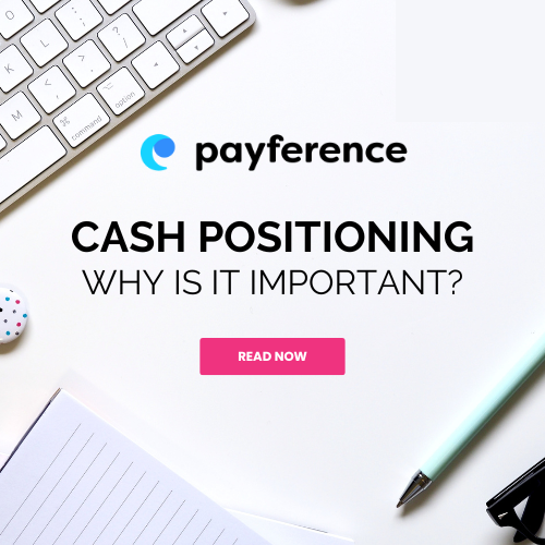 Cash Positioning: Why is it Important? Cash Positioning: Why is it Important?